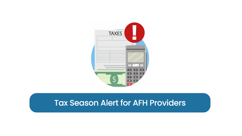 Tax Season Alert for AFH Providers | Adult Family Home Council