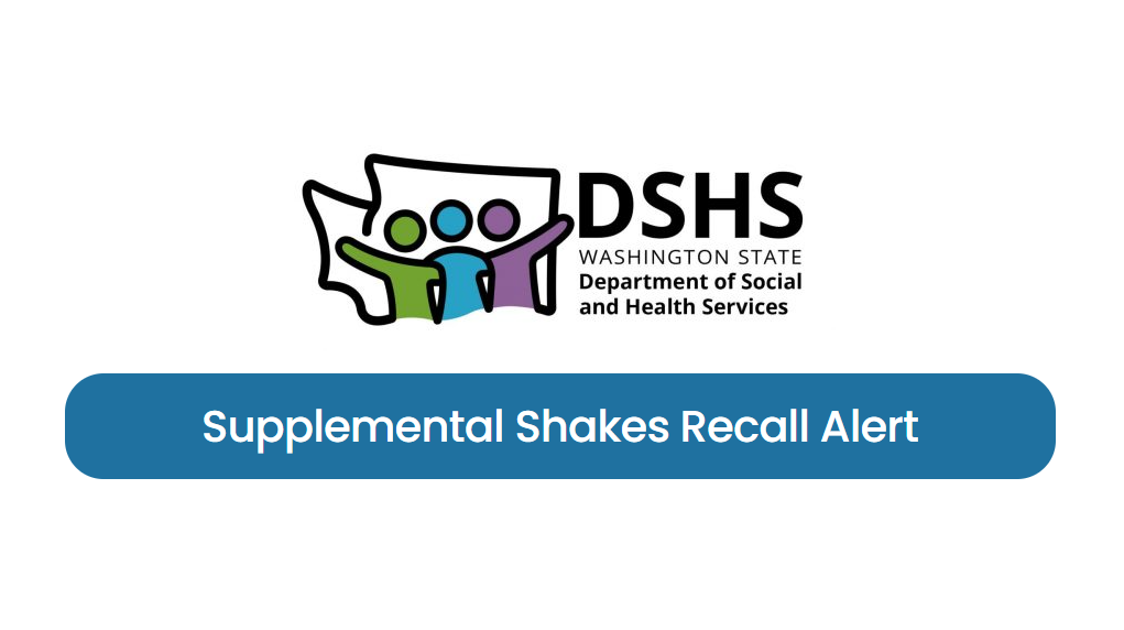 Supplemental Shakes Recall Alert | Adult Family Home Council
