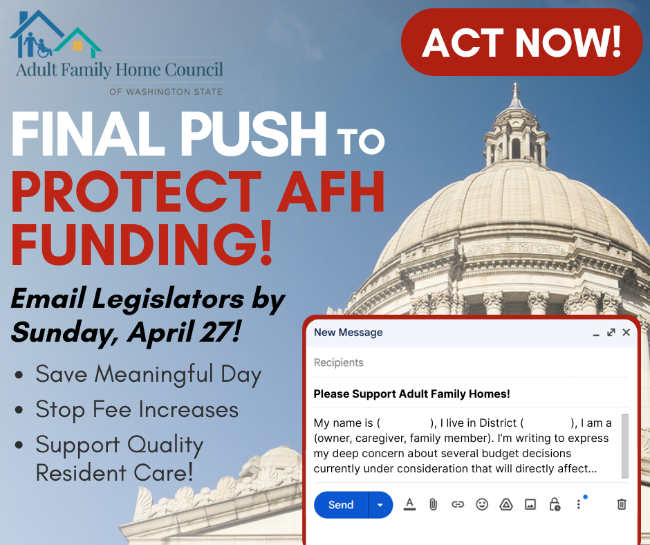 Final Push to Protect AFH Funding! | Adult Family Home Council
