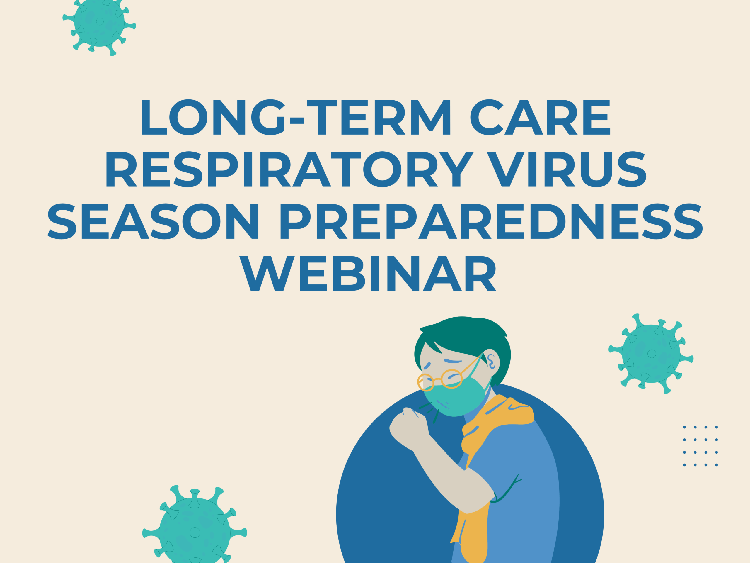 Long-Term Care Respiratory Virus Season Preparedness Webinar - 2025 ...